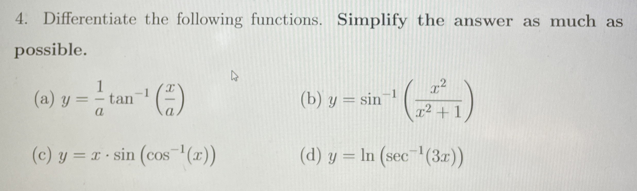 Solved Differentiate the following functions. Simplify the | Chegg.com