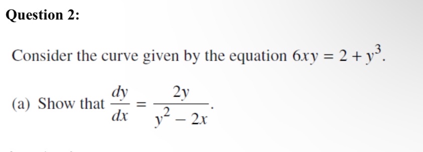 Solved Question 2:Consider the curve given by the equation | Chegg.com
