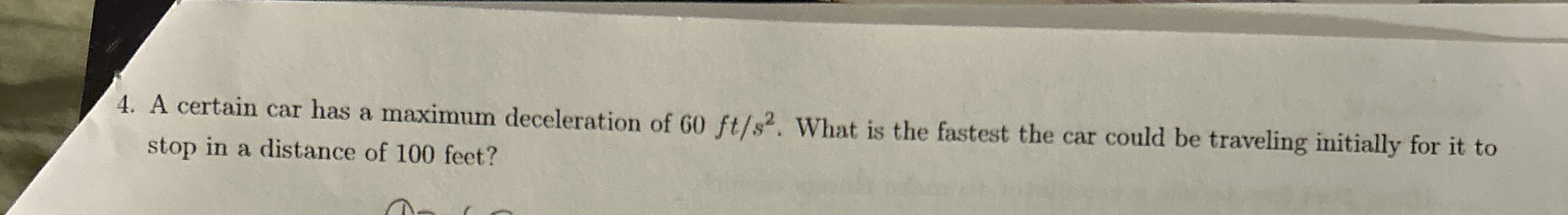 Solved A certain car has a maximum deceleration of 60fts2. | Chegg.com