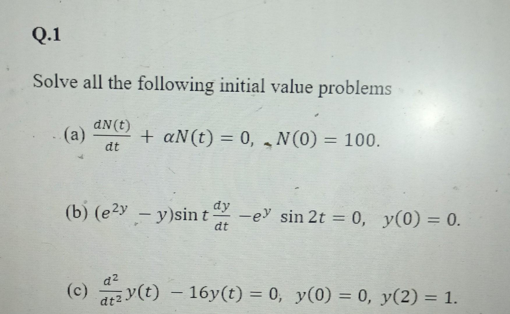 Solved Solve all the following initial value problems (a) | Chegg.com