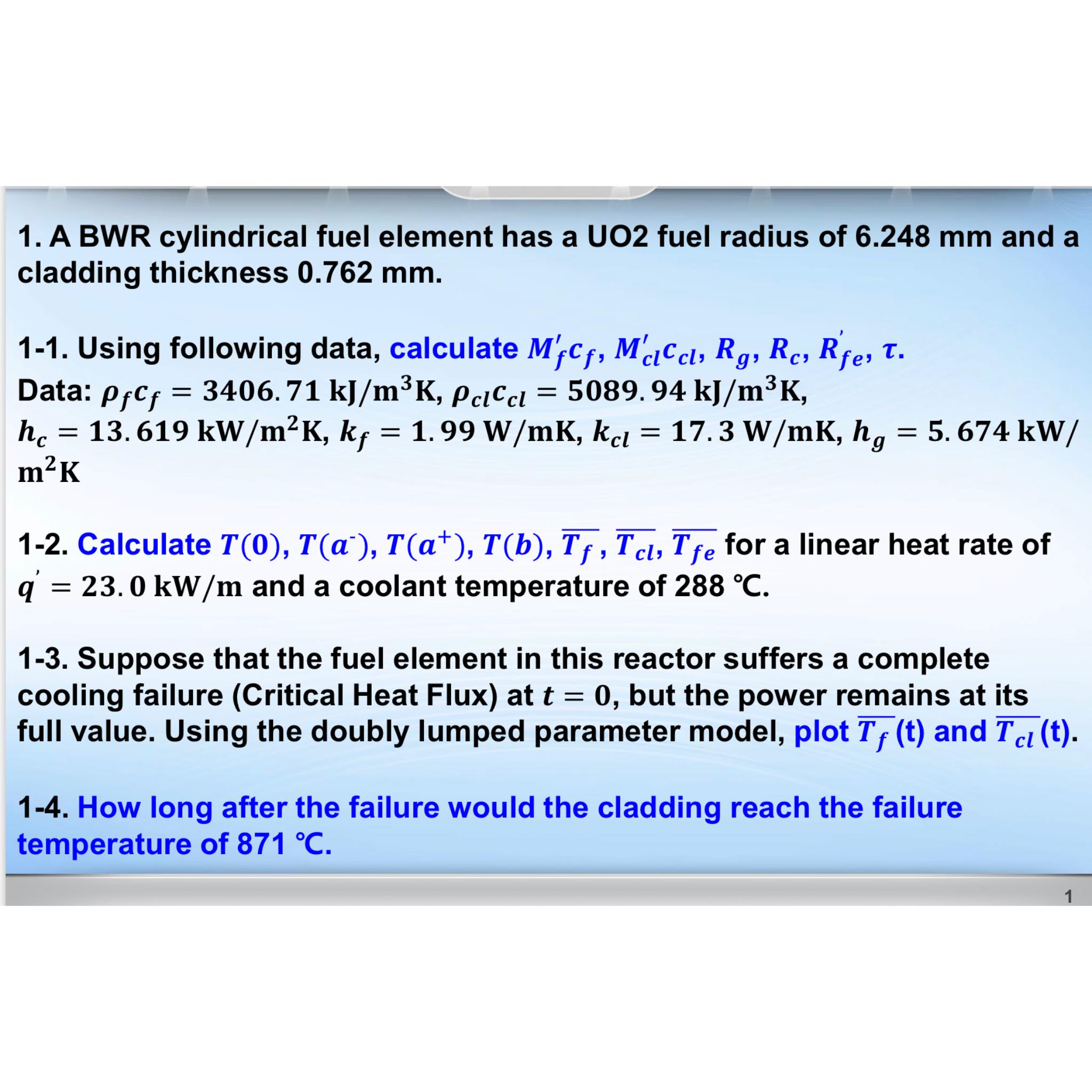 Solved A BWR cylindrical fuel element has a UO2 ﻿fuel radius | Chegg.com