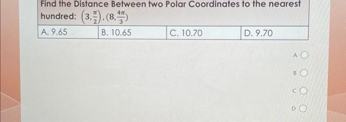 Solved Find the Distance Between two Polar Coordinates to | Chegg.com