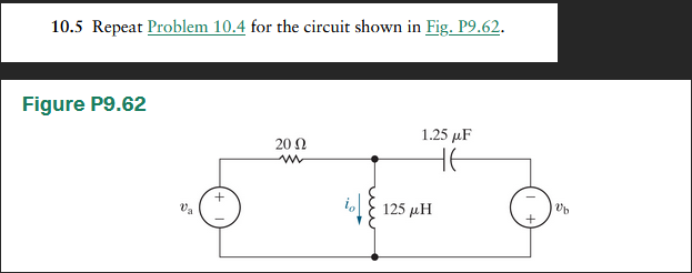 10.5 ﻿Repeat Problem 10.4 ﻿for the circuit shown in | Chegg.com