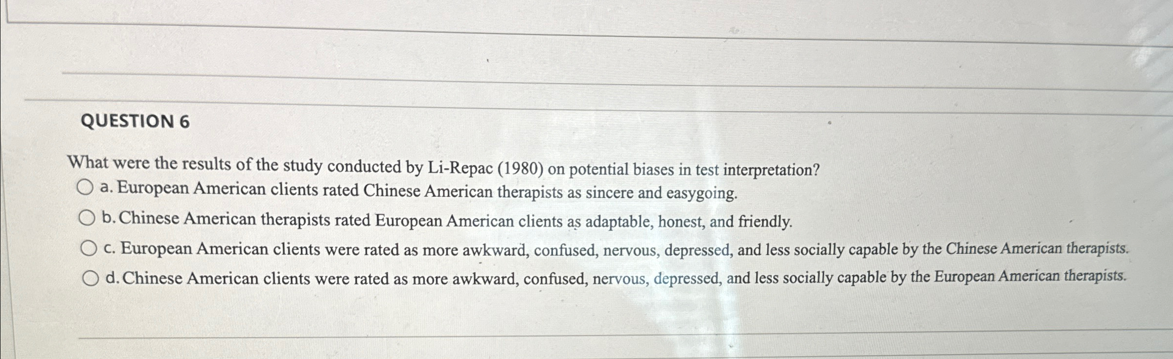 Solved QUESTION 6What were the results of the study | Chegg.com
