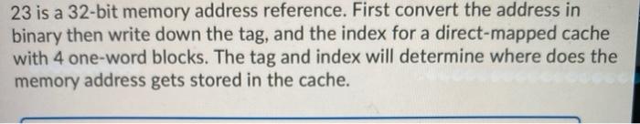 Solved 23 is a 32-bit memory address reference. First | Chegg.com