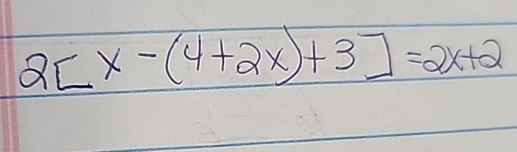 Solved 2[x-(4+2x)+3]=2x+2 | Chegg.com