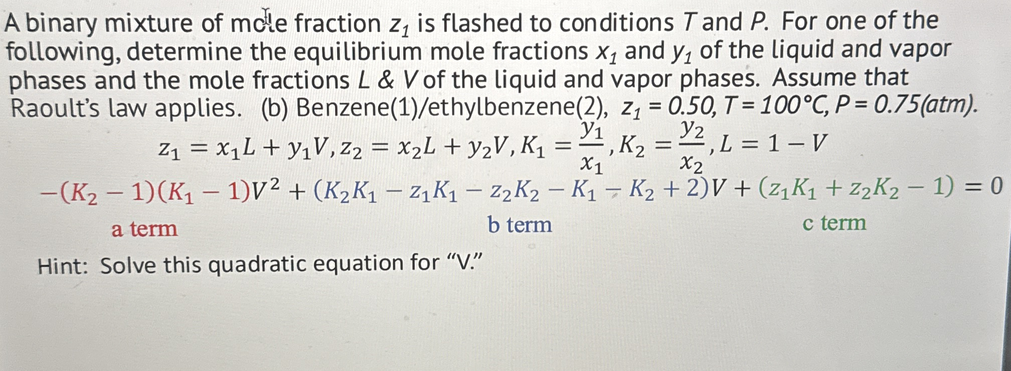 Solved A binary mixture of mole fraction z1 ﻿is flashed to | Chegg.com