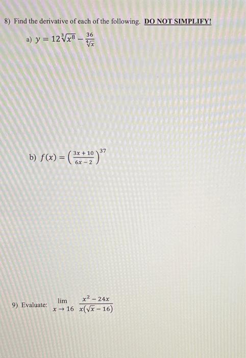 Solved 8) Find the derivative of each of the following. DO | Chegg.com