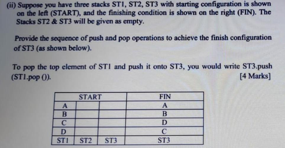 Solved (ii) Suppose you have three stacks STI, ST2, ST3 with | Chegg.com