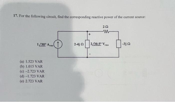 Solved 17. For the following circuit, find the corresponding | Chegg.com