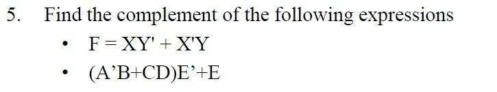 Solved Find the complement of the following expressions - | Chegg.com