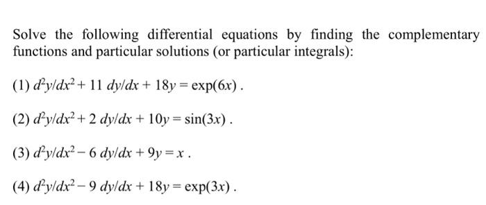 Solved Solve the following differential equations by finding | Chegg.com