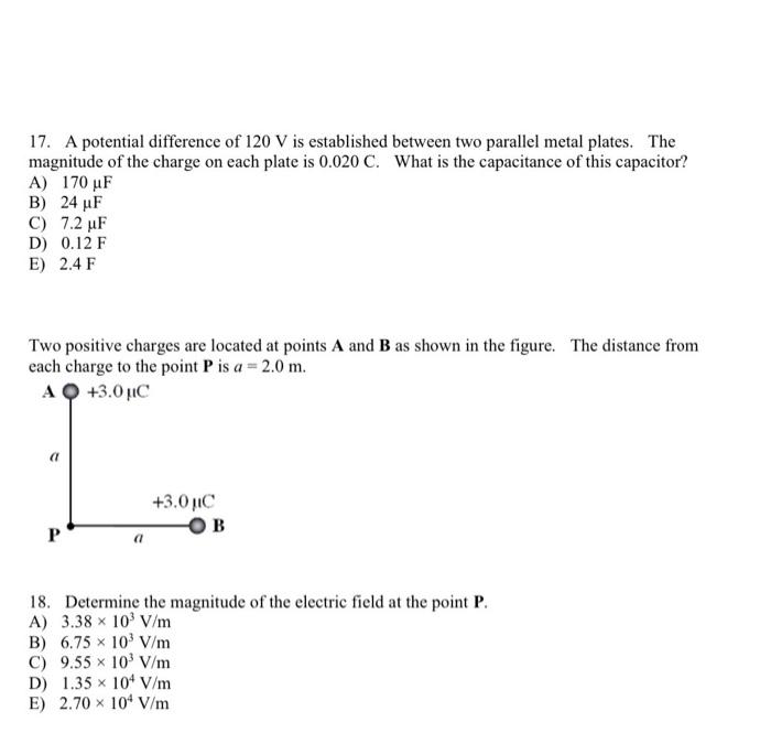 Solved 17. A potential difference of 120 V is established | Chegg.com