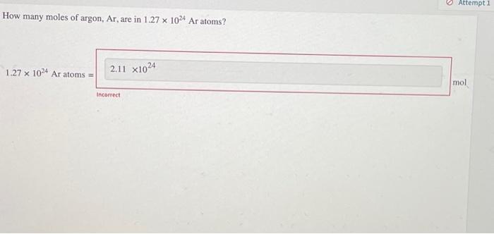 Solved How many moles of argon, Ar, are in 1.27×1024 Ar | Chegg.com