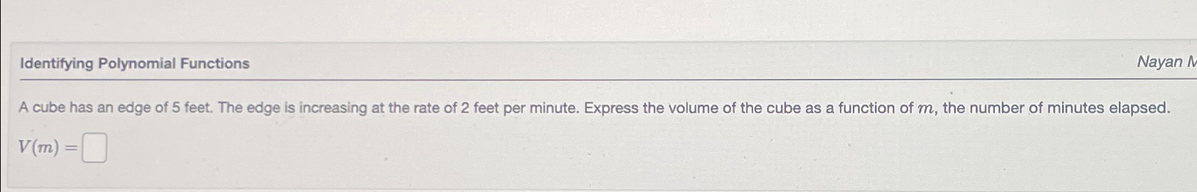 Solved Identifying Polynomial FunctionsNayan NA cube has an | Chegg.com
