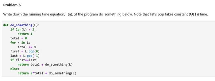 Solved Write down the running time equation, T(n), of the | Chegg.com