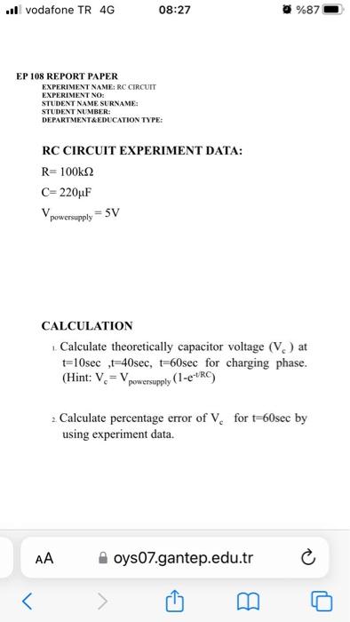 Solved EXPERIMENT NAME: RC CIRCUIT EXPERIMENT NO: STUDENT | Chegg.com