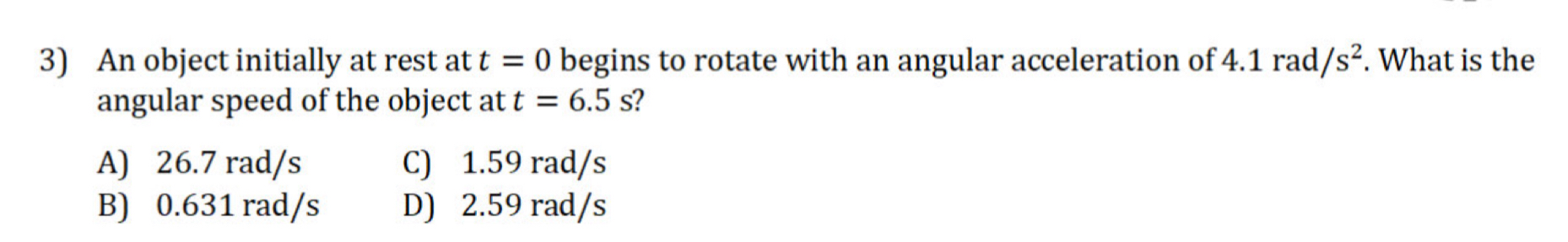 Solved An object initially at rest at t=0 ﻿begins to rotate | Chegg.com