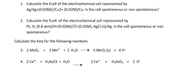 Solved 1. Calculate the Ecell of the electrochemical cell | Chegg.com