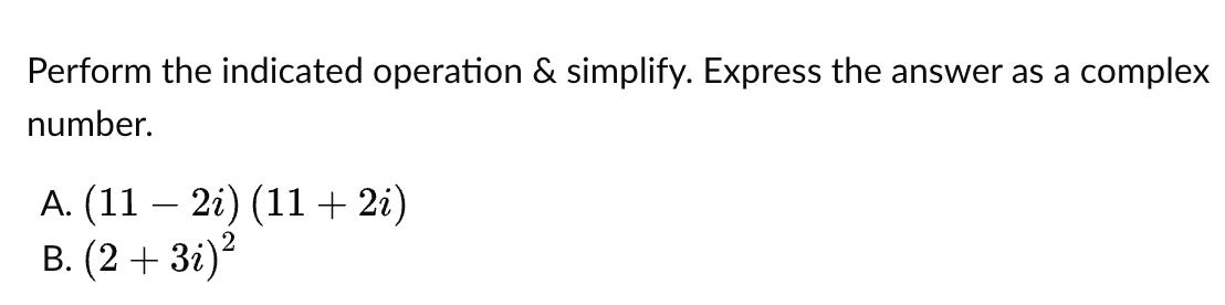 Solved Perform the indicated operation & simplify. Express | Chegg.com