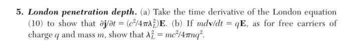 Solved 5. London penetration depth. (a) Take the time | Chegg.com