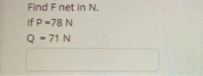 Solved 300 N о 75° 60° 65° P. 200 N Find Fnet in N. If P | Chegg.com