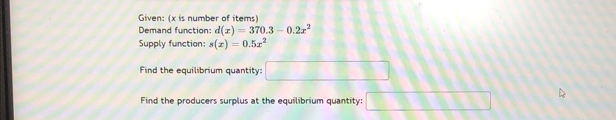 Solved Given: ( x ﻿is number of items)Demand function: | Chegg.com