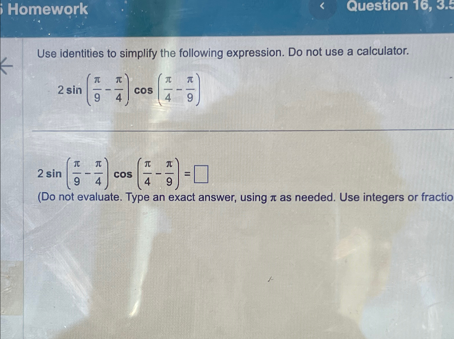 Solved Use identities to simplify the following expression. | Chegg.com