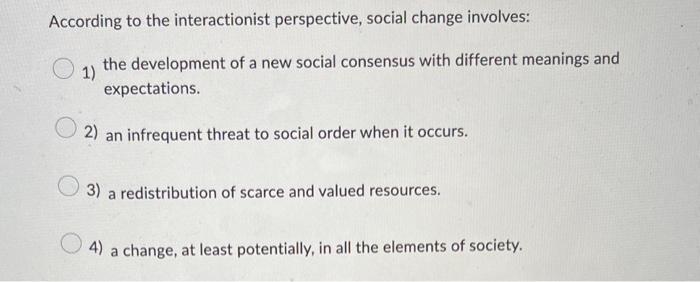 According to the interactionist perspective, social | Chegg.com