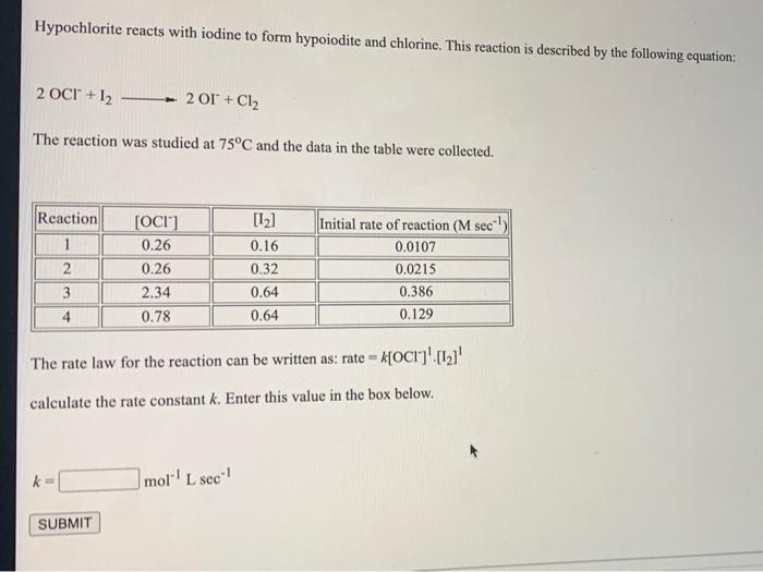 Solved Hypochlorite reacts with iodine to form hypoiodite | Chegg.com