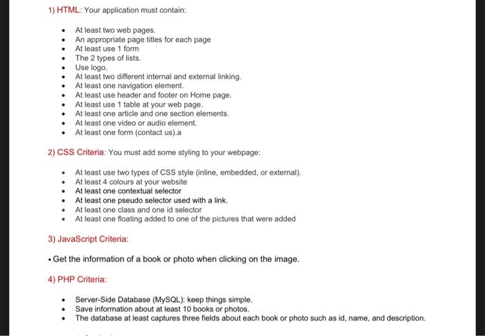 Solved 1) HTML: Your application must contain: - At least | Chegg.com