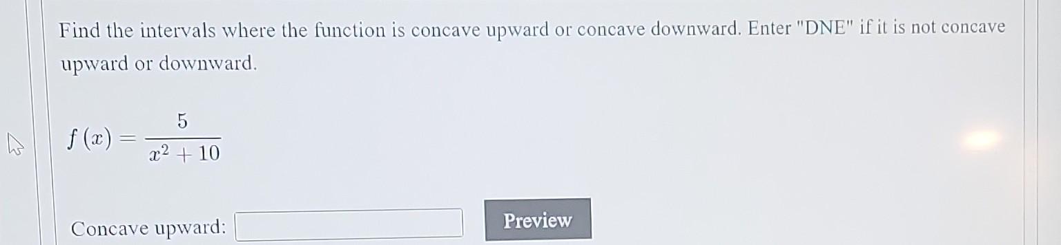 Solved Find the intervals where the function is concave | Chegg.com