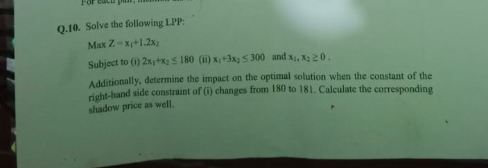 Solved Q.10. ﻿Solve the following LPP.MaxZ=x1+1.2x2Subject | Chegg.com
