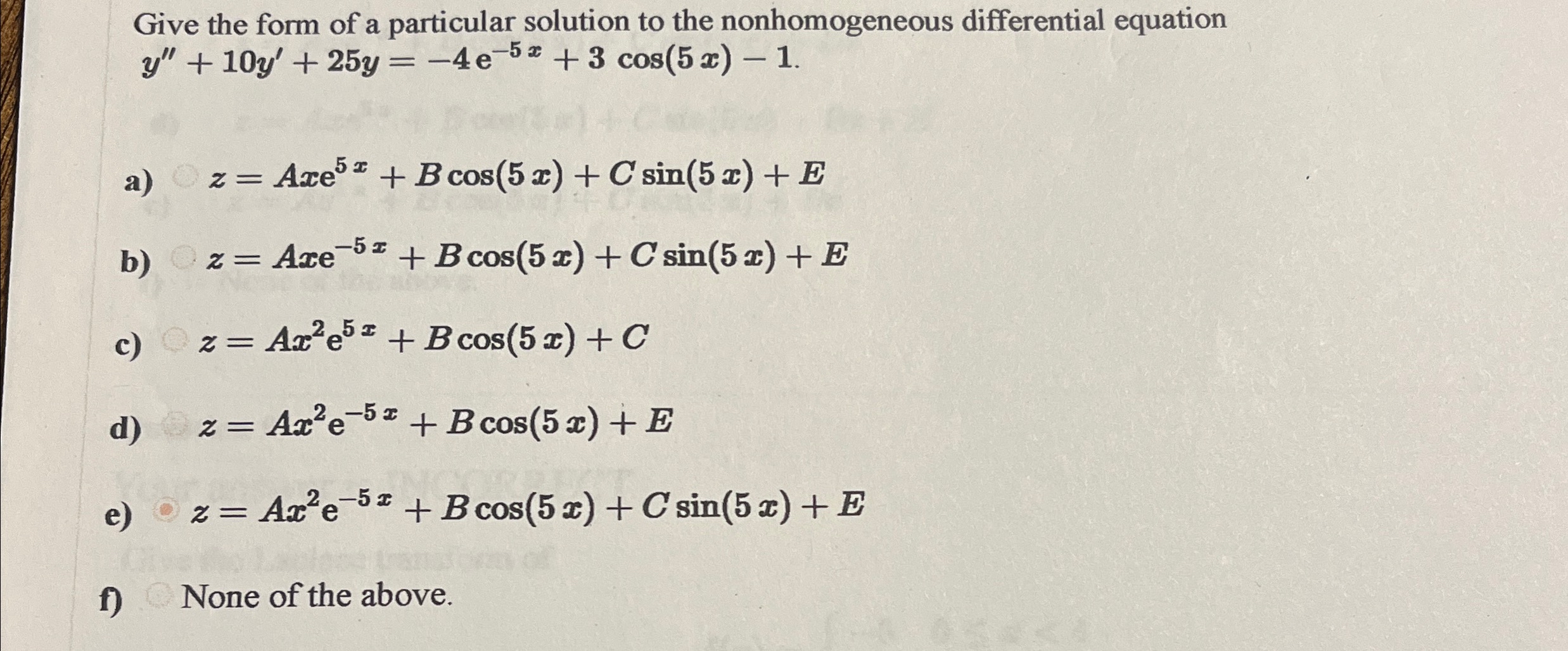 Solved Give the form of a particular solution to the | Chegg.com