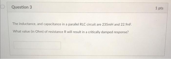 Solved The inductance, and capacitance in a parallel RLC | Chegg.com