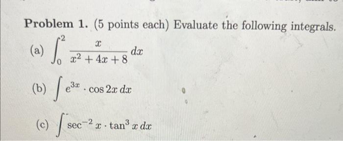 Solved Problem 1. (5 points each) Evaluate the following | Chegg.com