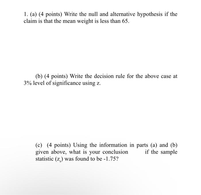 Solved 1. (a) (4 points) Write the null and alternative | Chegg.com