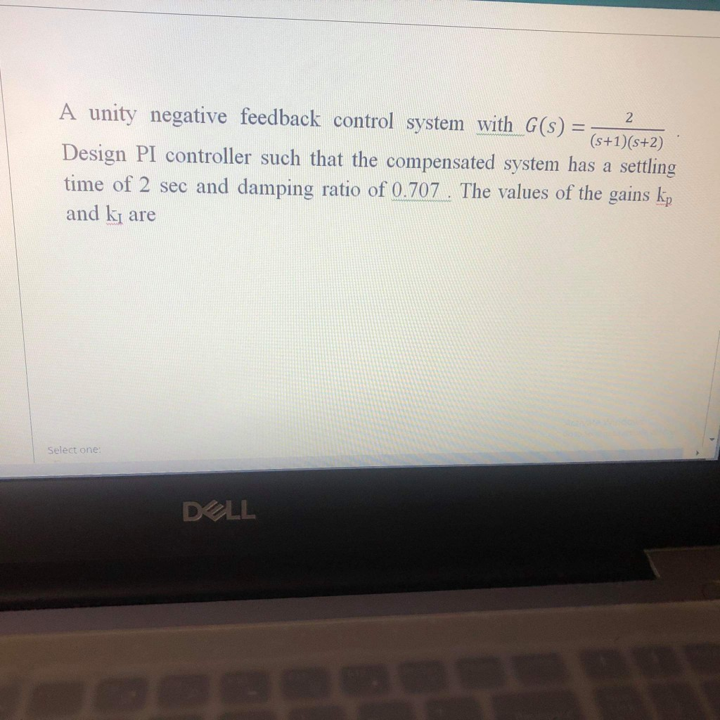 Solved 2. A unity negative feedback control system with G(S) | Chegg.com