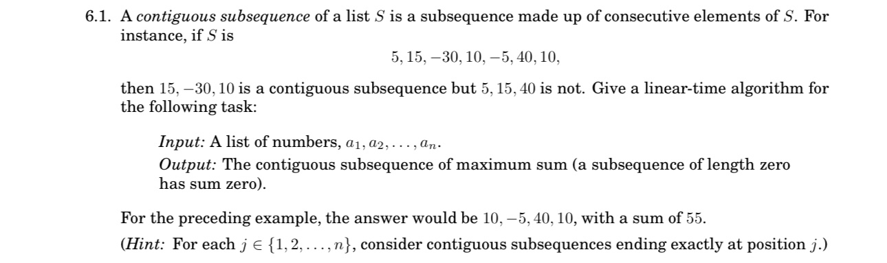 Solved 6.1. ﻿A contiguous subsequence of a list S ﻿is a | Chegg.com