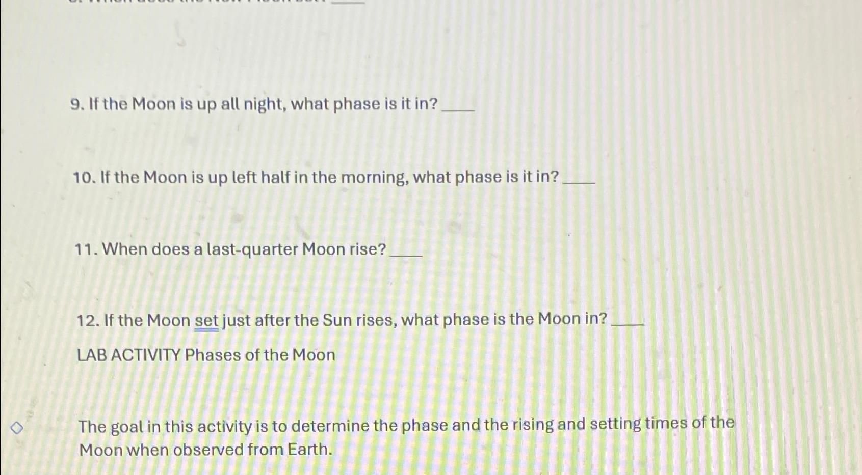 Solved If the Moon is up all night, what phase is it in?If | Chegg.com