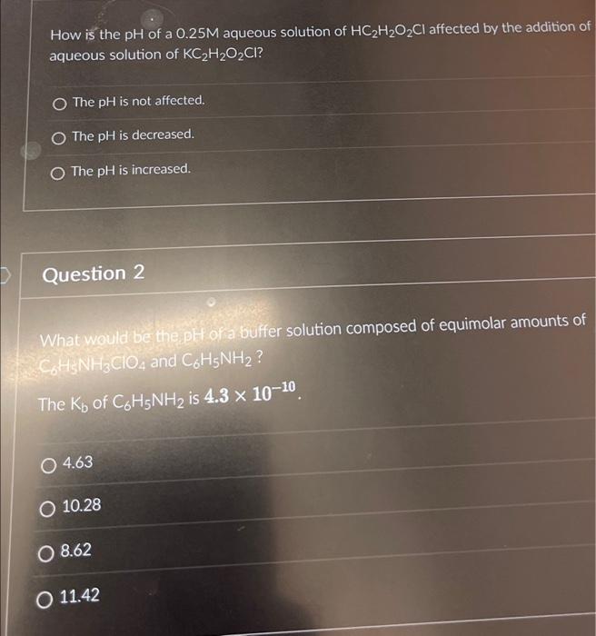 Solved How is the pH of a 0.25M aqueous solution of | Chegg.com
