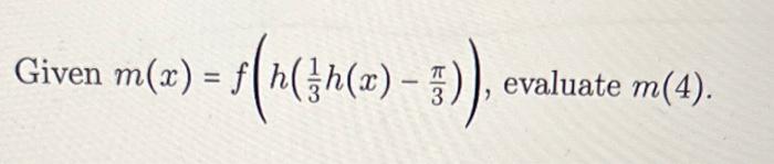 Solved \begin{tabular}{c|c|c|c} x & f(x) & g(x) & h(x) \\ | Chegg.com