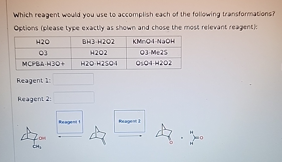 Solved Which reagent would you use to accomplish each of the | Chegg.com