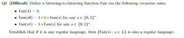 Solved Q6 [Difficult] ﻿Define a bitstring-to-bitstring | Chegg.com