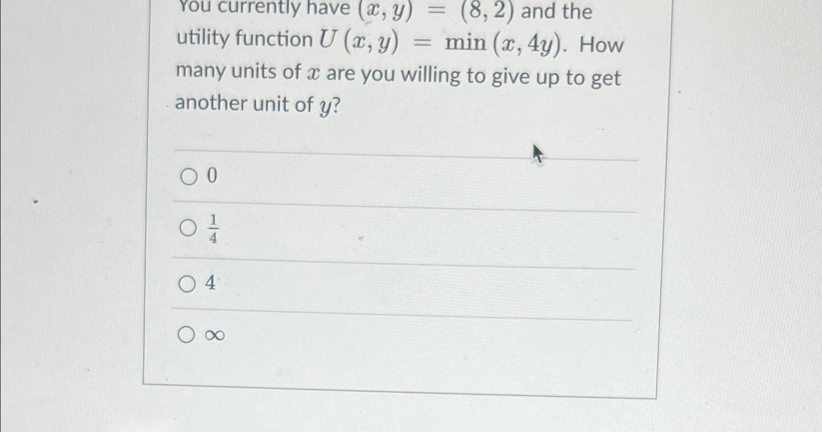 Solved You Currently Have X Y 8 2 ﻿and The Utility