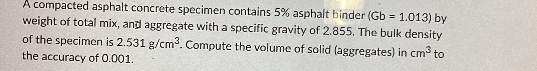 Solved A compacted asphalt concrete specimen contains 5% | Chegg.com