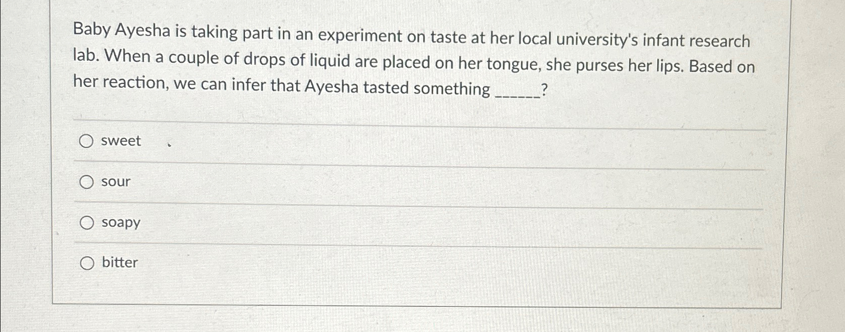 Solved Baby Ayesha is taking part in an experiment on taste | Chegg.com