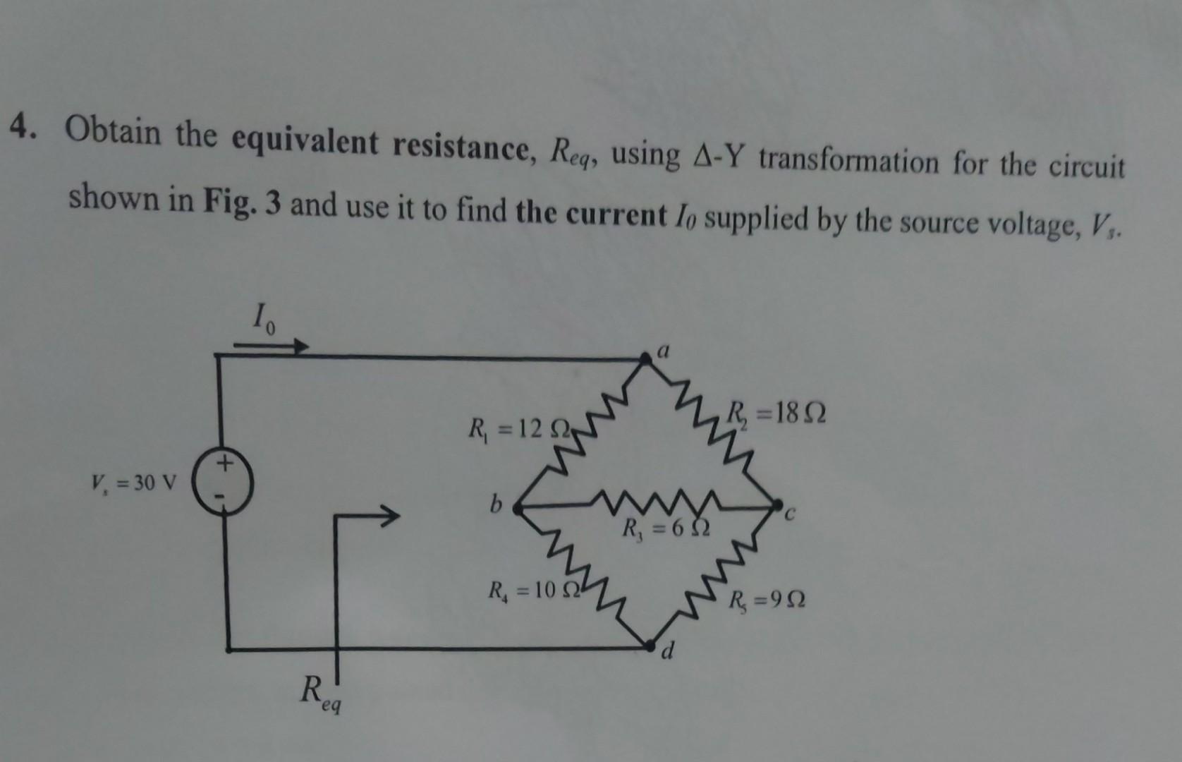 Solved 4. Obtain the equivalent resistance, Req, using Δ−Y | Chegg.com