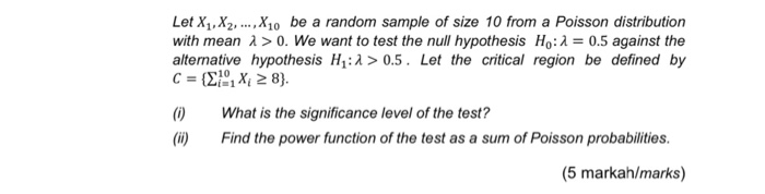Solved Let X1, X2...,X10 be a random sample of size 10 from | Chegg.com