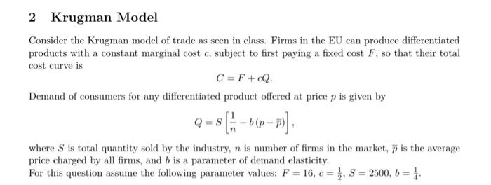 Solved 2 Krugman Model Consider the Krugman model of trade | Chegg.com